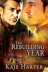 The Rebuilding Year (The Rebuilding Year, #1) by – PENNY WILDER